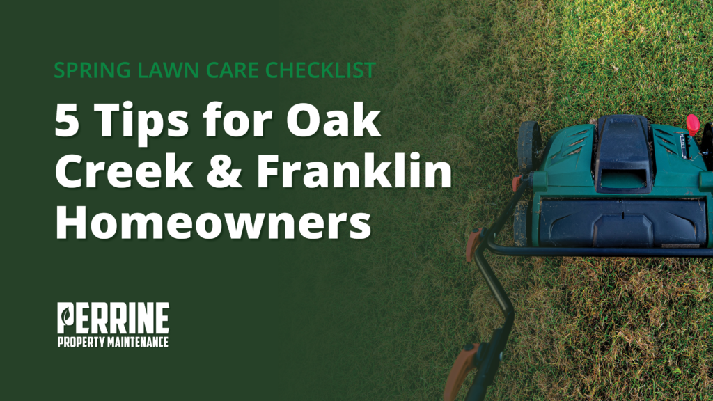 South Milwaukee Spring Lawn Care Checklist: 5 Tips for Oak Creek ...